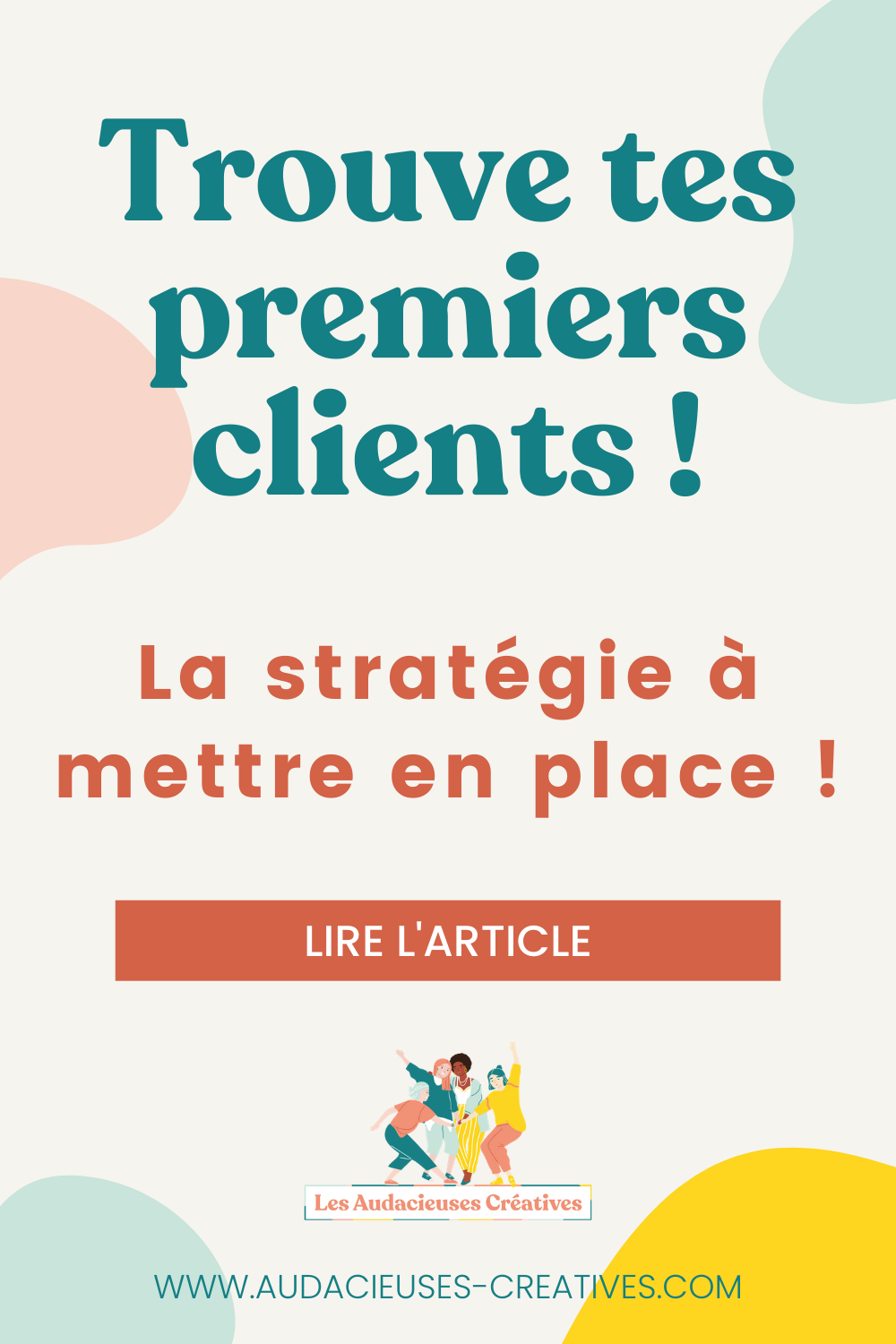 Devenir entrepreneur : comment trouver ses premiers clients ? - Les ...