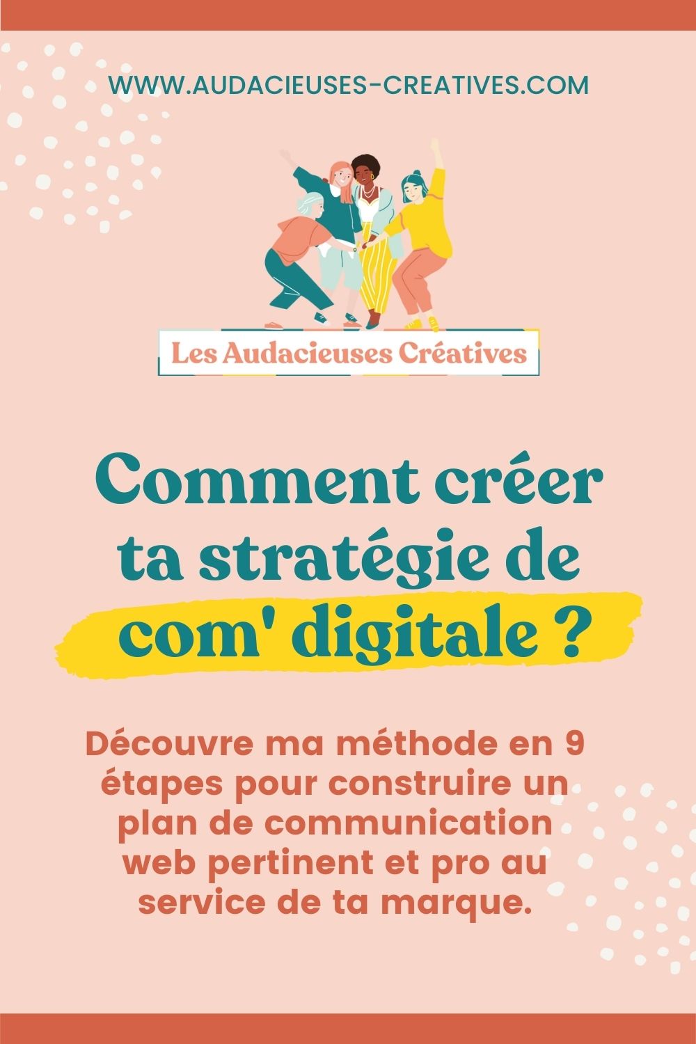 Comment créer ta stratégie de communication digitale ? Ma méthode en 9 ...