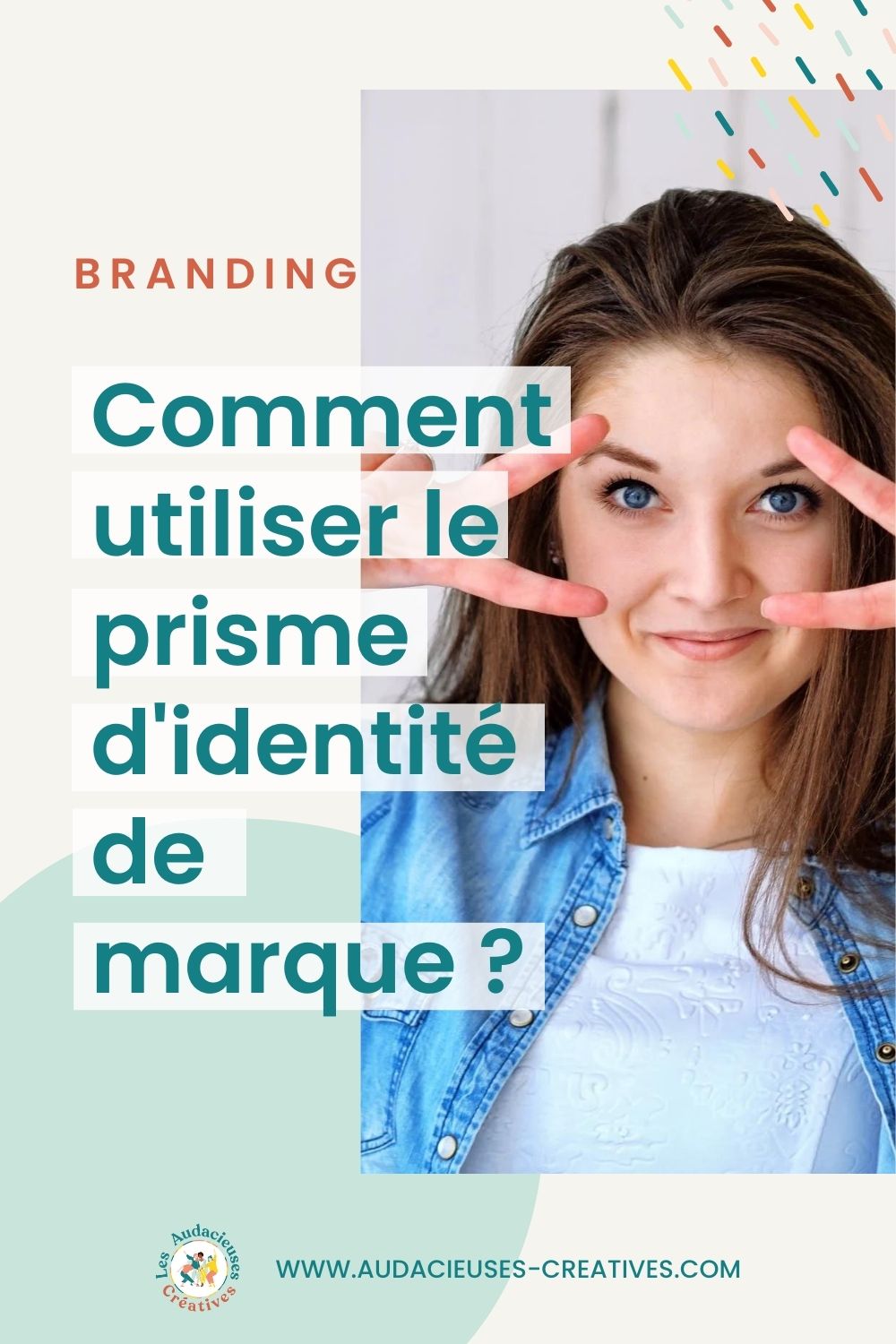 Le prisme d’identité de marque : un super outil pour construire ton ...