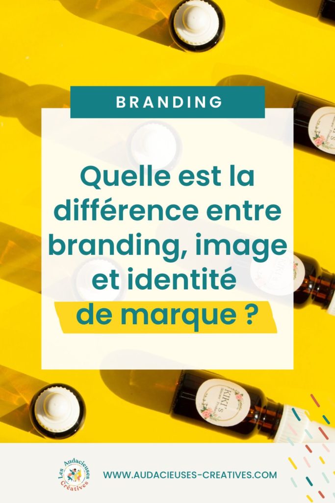 Identité de marque, branding, image de marque : en quoi c’est différent