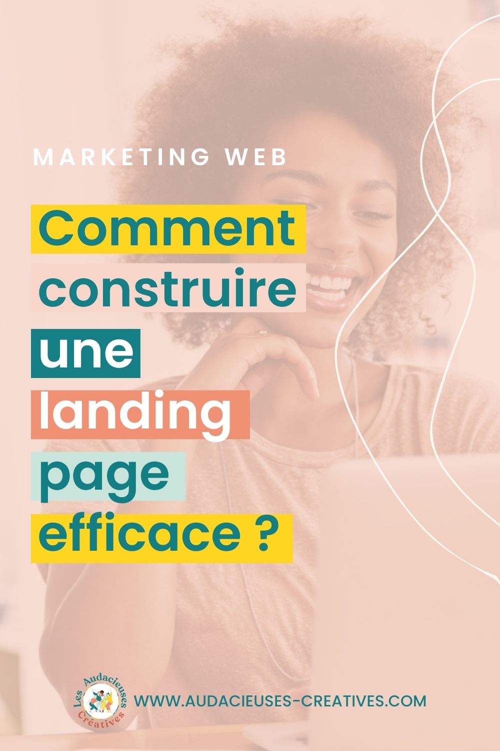 Construire une landing page efficace : les clés pour plus de conversions