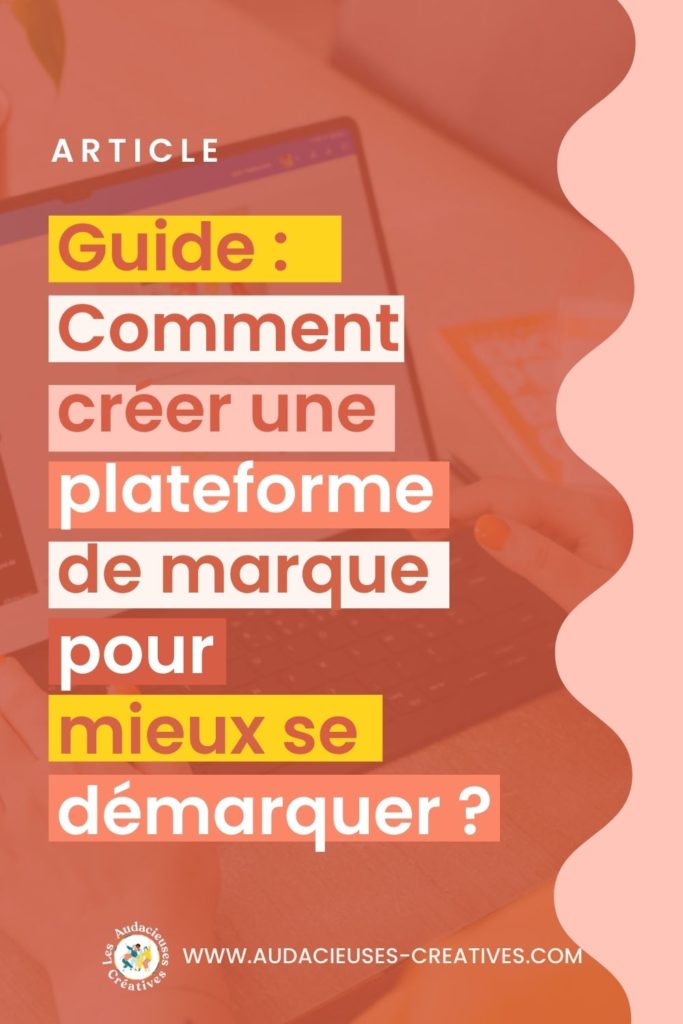 [GUIDE] Comment créer une plateforme de marque pour mieux te démarquer